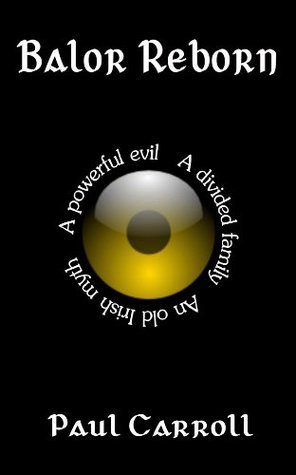 Balor Reborn by Paul Carroll | Goodreads