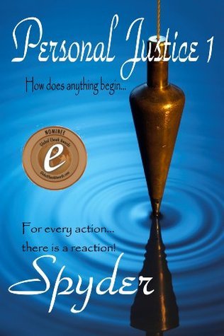 Personal Justice 1 (Personal Justice #1) by Spyder | Goodreads