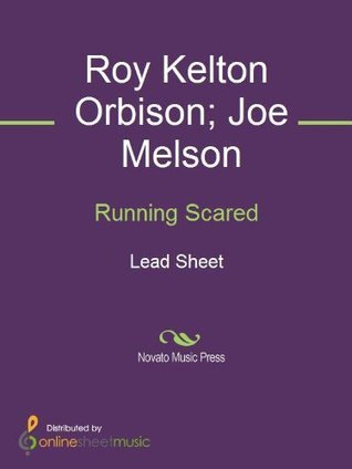 Running Scared Sheet Music by Roy Orbison | Goodreads