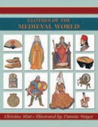 Costume History Medieval by Christine Hatt | Goodreads