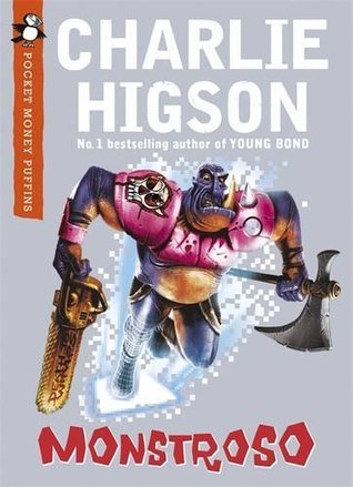 Monstroso by Charlie Higson | Goodreads