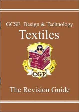 GCSE Design and Technology Textiles: Revision Guide by Richard Parsons ...