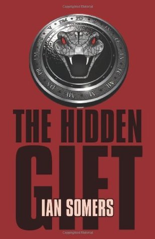 The Hidden Gift by Ian Somers | Goodreads