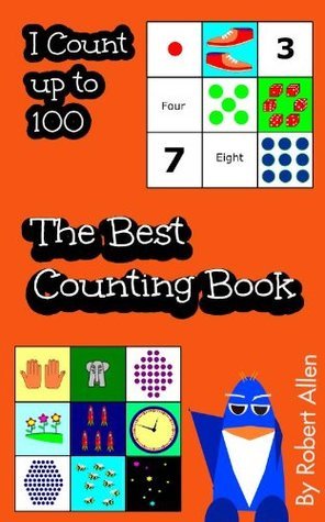 I count up to 100, The best counting book by Robert Allen | Goodreads