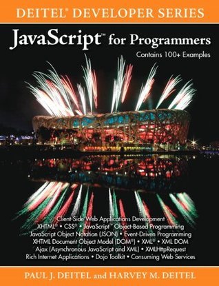 JavaScript for Programmers (Deitel Developer Series) by Deitel Paul | Goodreads