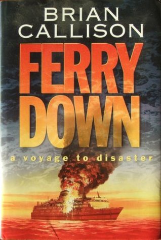 FERRY DOWN by Brian Callison | Goodreads