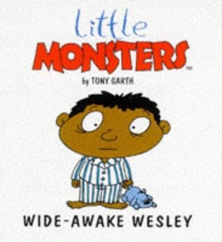 Wide-awake Wesley by tony-garth | Goodreads
