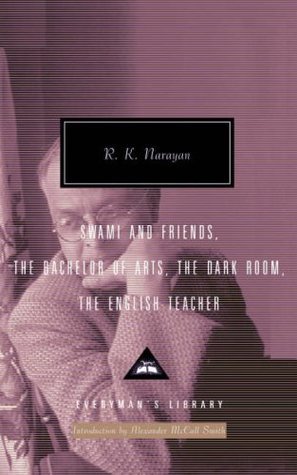 R. K. Narayan Omnibus, vol. 1: Swami and Friends, The Bachelor of Arts ...