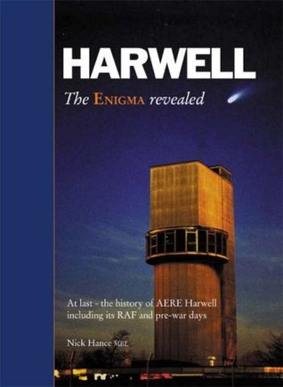 Harwell: The Enigma Revealed by Nick Hance | Goodreads