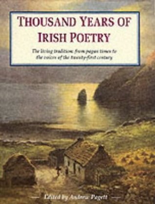 Thousand Years of Irish Poetry by Andrew Pagett | Goodreads