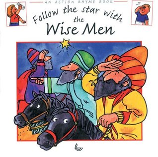 Follow the Star with the Wise Men by jeffs-stephanie | Goodreads