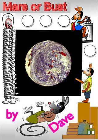 Mars or Bust by David Beddingfield | Goodreads