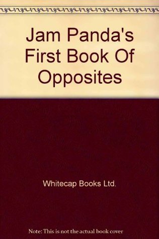 Jam Panda's First Book Of Opposites by BOEY Stephane et Claire STEEDEN ...