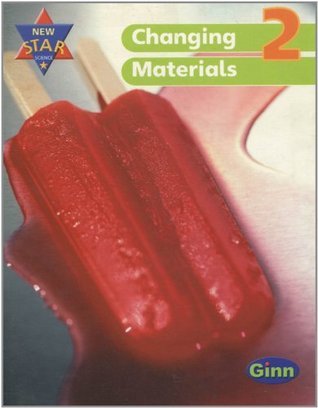 New Star Science 2: Grouping and Changing Materials: Pupil's Book by ...