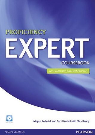 Proficiency expert coursebook by Megan Roderick, Carol Nuttall, Nick ...