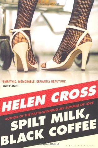 Spilt Milk, Black Coffee by cross-helen | Goodreads