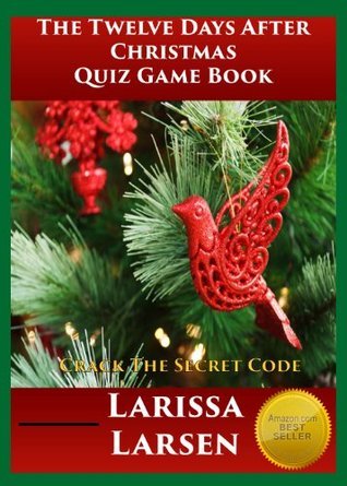 The Twelve Days Of Christmas Quiz Game Book: Crack The Secret Code by ...