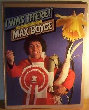 I Was There by Max Boyce | Goodreads