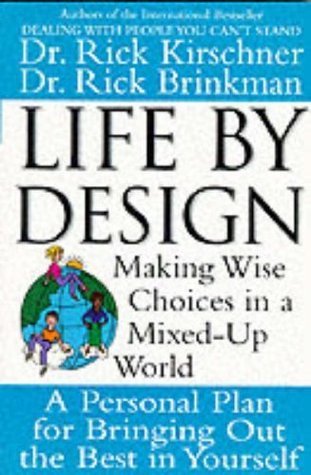 Life by Design by Rick Brinkman | Goodreads