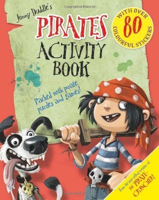 Jonny Duddle's Pirates Activity Book by Jonny Duddle | Goodreads