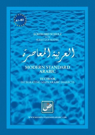 Modern Standard Arabic: Integrating main Arabic dialects by Eckehard ...