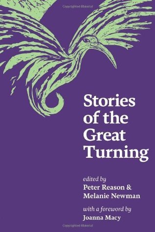 Stories of the Great Turning by Peter Reason | Goodreads