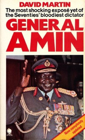General Amin by David Martin | Goodreads