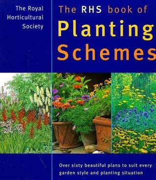 The Rhs Book of Planting Recipes by Royal Horticultural Society | Goodreads