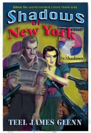 Shadows of New York by Teel James Glenn | Goodreads