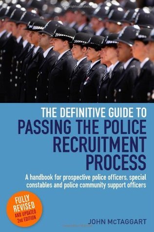 Definitive Guide To Passing The Police Recruitment Process: A handbook ...