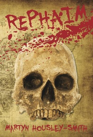 REPHAIM by Martyn Housley-Smith | Goodreads