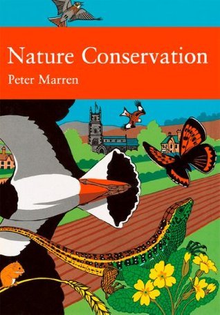Nature Conservation by Peter Marren | Goodreads
