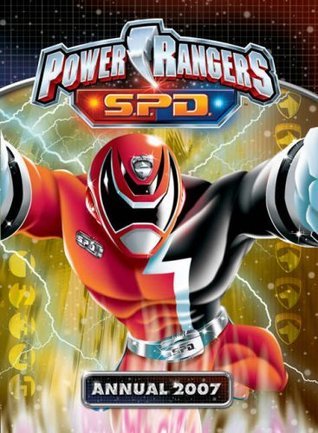 Power Rangers SPD Annual 2007 by Unknown | Goodreads