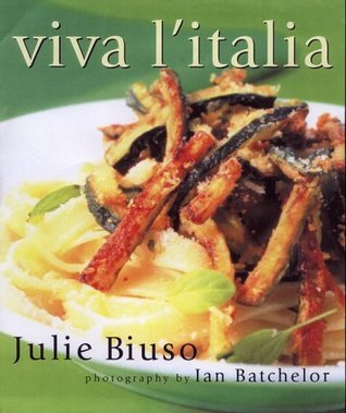 Viva L'Italia by Julie Biuso | Goodreads