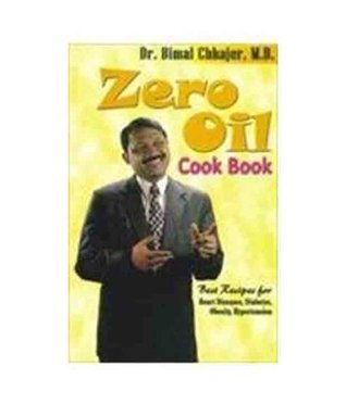 Zero Oil Cookbook Best Recipes for Heart Diseases, Diabetes, Obesity ...