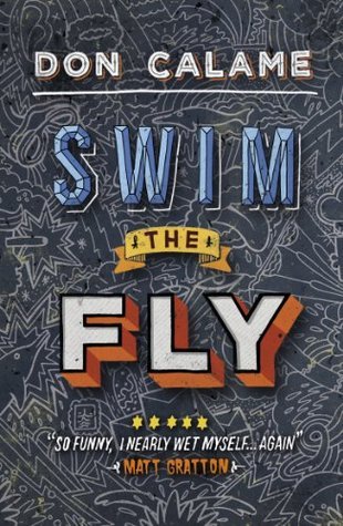 Swim The Fly by Don Calame | Goodreads