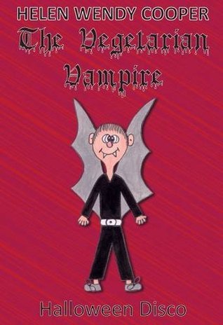 The Vegetarian Vampire by Helen Wendy Cooper | Goodreads