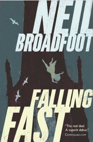 Falling Fast by Neil Broadfoot | Goodreads