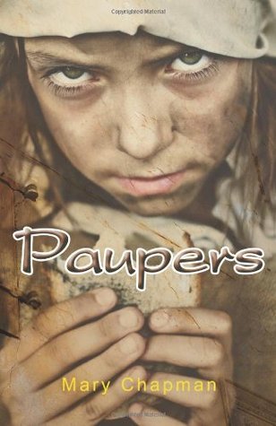 Paupers by Mary Chapman | Goodreads