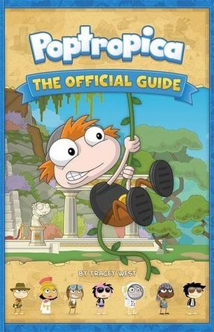 Poptropica Ultimate Official Guide. by Tracey West | Goodreads