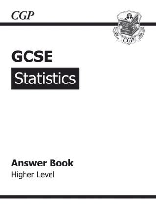GCSE Statistics Answers (for Workbook) Higher by Richard Parsons ...