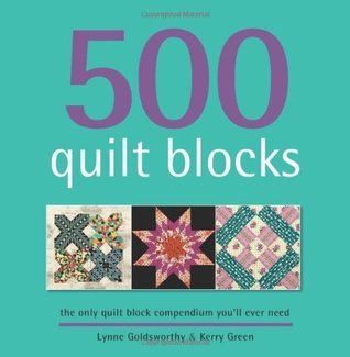 500 Quilt Blocks: The Only Quilt Block Compendium You'll Ever Need by ...