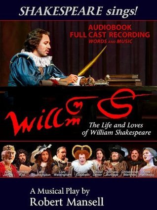 Willm-S: The Life and Loves of William Shakespeare by Robert Mansell ...