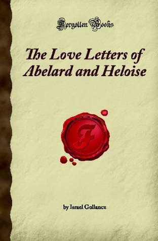 The Love Letters of Abelard and Heloise by Pierre Abélard | Goodreads