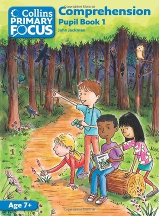 Comprehension: Pupil Book 1 (Collins Primary Focus) by John Jackman ...