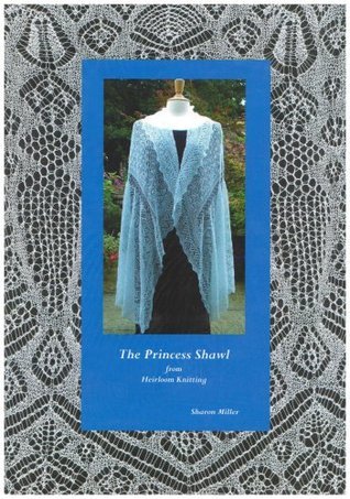 The Princess Shawl by Sharon Miller | Goodreads