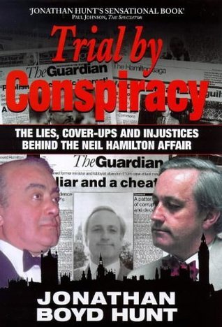 Trial by Conspiracy by Jonathan Boyd Hunt | Goodreads