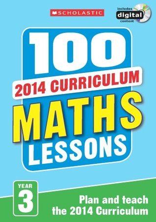 100 Maths Lessons: Year 3 by Lesley Fletcher | Goodreads