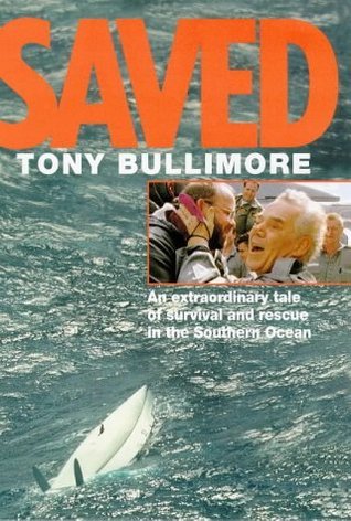 Saved by Tony Bullimore | Goodreads