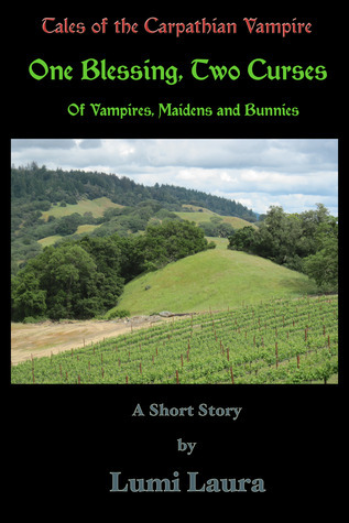 One Blessing, Two Curses: Of Vampires, Maidens and Bunnies by Lumi ...